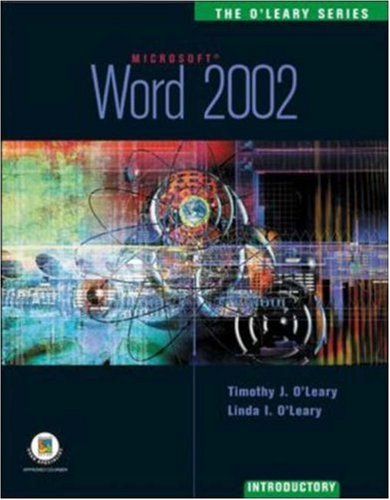 Microsoft Word 2002 Intro (The O'Leary series) : O'Leary, Timothy J., O ...