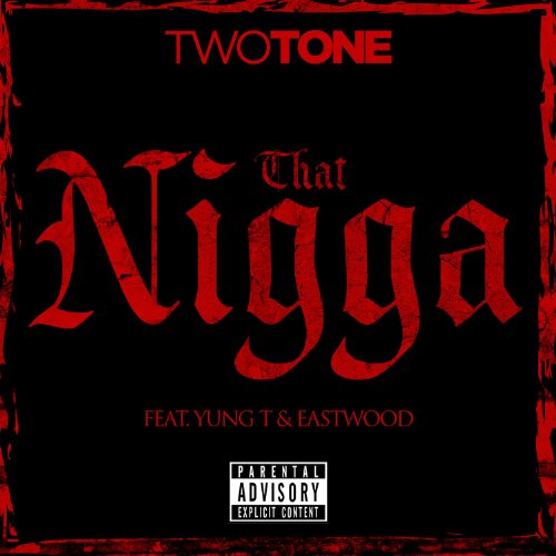 Amazon.com: That Nigga (feat. Yung T & Eastwood) - Single [Explicit ...