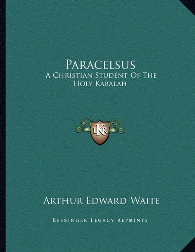 Amazon.com: Paracelsus: A Christian Student Of The Holy Kabalah ...