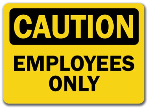 Caution Sign - Employees Only - 10" X 14" OSHA Safety Sign : Amazon.in ...