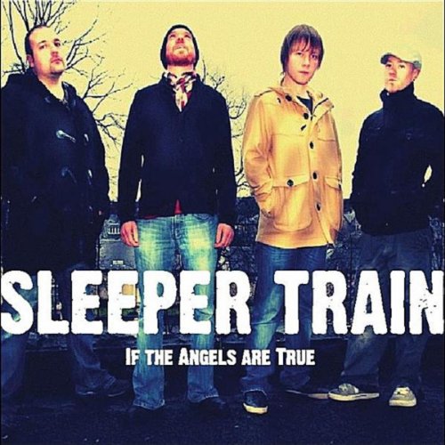 Play If the Angels are True by Sleeper Train on Amazon Music