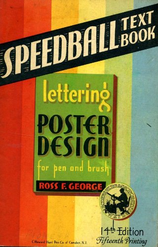 Speedball Text Book-Lettering and Poster Design for pen and brush-14th ...
