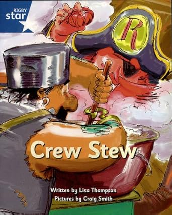 Crew Stew (Pirate Cove Blue Level Fiction): Thompson, Lisa ...