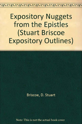 Expository Nuggets from the Epistles (Stuart Briscoe Expository ...