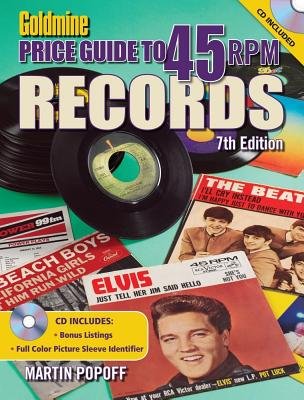 Goldmine Price Guide to 45 RPM Records [With CDROM] [GOLDMINE PGT 45 ...