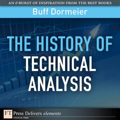 Amazon.com: History of Technical Analysis, The eBook : Dormeier, Buff Pelz: Kindle Store