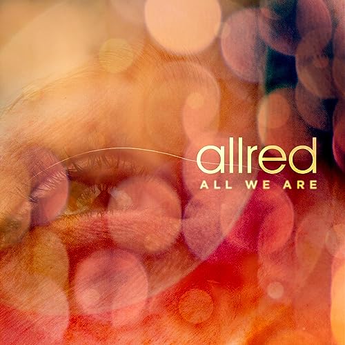Play All We Are by Allred on Amazon Music