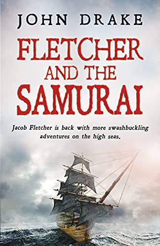 Fletcher and the Samurai (Fletcher Adventures Book 5) eBook : Drake ...