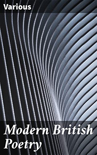 Modern British Poetry - Kindle edition by Various, Untermeyer, Louis ...