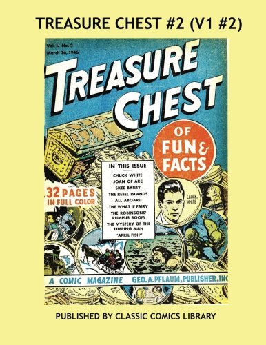 Treasure Chest Comics #2 (V1 #2): Email Request Our Giant Comic Catalog ...