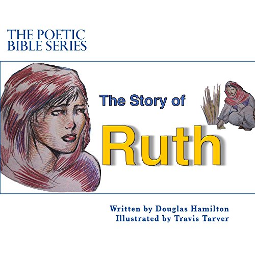 The Story of Ruth (The Poetic Bible Series) - Kindle edition by ...