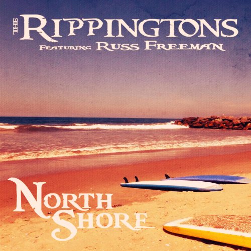 Play North Shore (feat. Russ Freeman) by The Rippingtons on Amazon Music