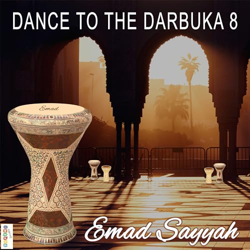 Amazon.com: Dance to the Darbuka 8 : Emad Sayyah: Digital Music