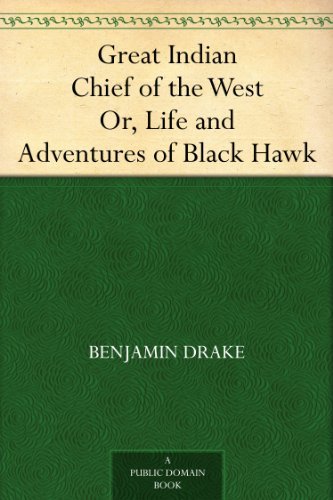 Amazon.com: Great Indian Chief of the West Or, Life and Adventures of ...