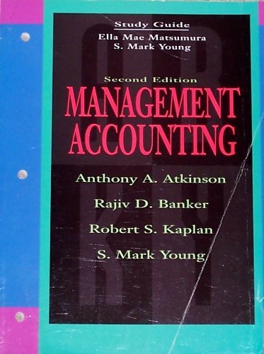 Management Accounting: Study Guide: Atkinson, Anthony A., Banker, Rajiv ...