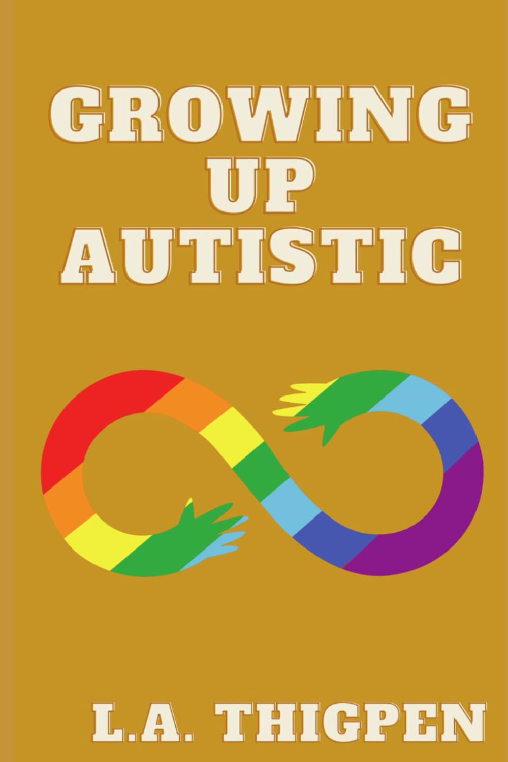 Amazon.com: Growing Up Autistic: 9798879208443: Thigpen, L.A.: Books