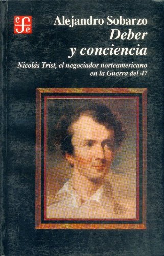 Amazon | Deber y conciencia/ Duty and conscience: Nicolas Trist, el ...