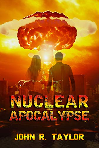 Nuclear Apocalypse - Kindle edition by Taylor, John R.. Literature ...