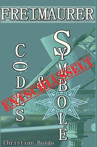 Freimaurer Codes & Symbole ENTSCHLÜSSELT: Burda, Christian ...