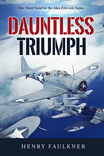 Amazon.com: Dauntless Triumph: The Third Novel in the Alan Ericsson ...