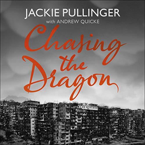 Chasing the Dragon (Audio Download): Jackie Pullinger, Andrew Quicke ...