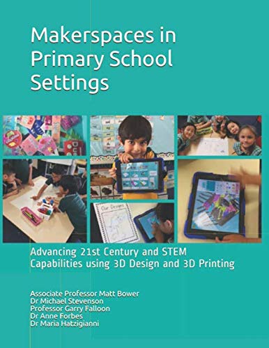 Amazon.com: Makerspaces in Primary School Settings: Advancing 21st ...