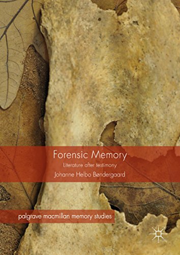 Forensic Memory: Literature after Testimony (Palgrave Macmillan Memory ...