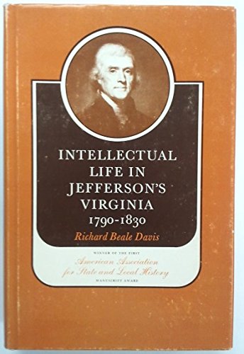 Intellectual Life in Jefferson's... by Davis, Richard Beale