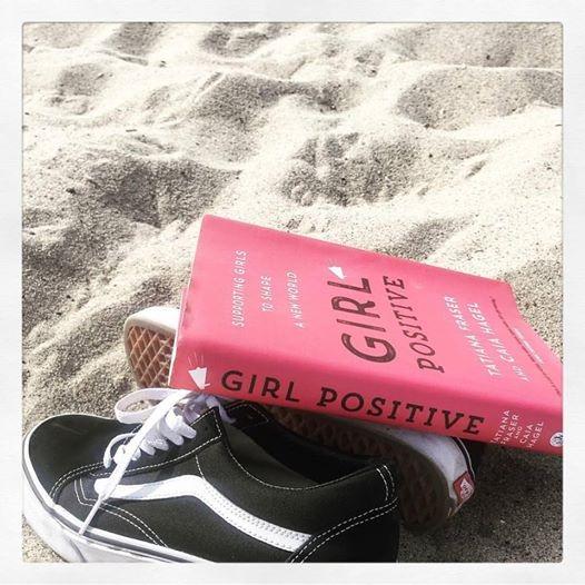 Girl Positive: Supporting Girls to Shape a New World: Fraser, Tatiana ...