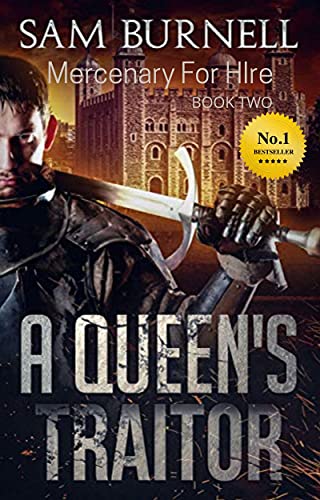 A Queen's Traitor: A Medieval Historical Fiction Novel - Mercenary For ...
