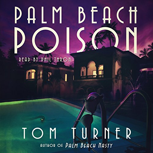 Amazon.com: Palm Beach Poison: A Charlie Crawford Mystery, Volume 2 ...