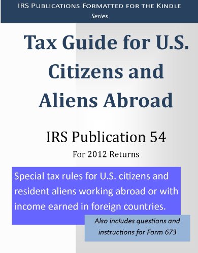 IRS Publication 54: Tax Guide for U.S. Citizens and Resident Aliens ...