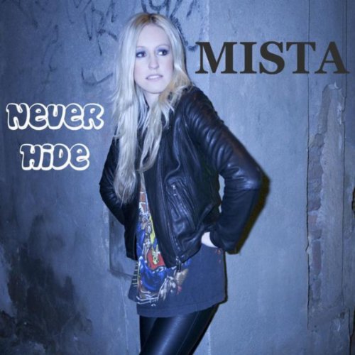 Play Never Hide by Mista on Amazon Music