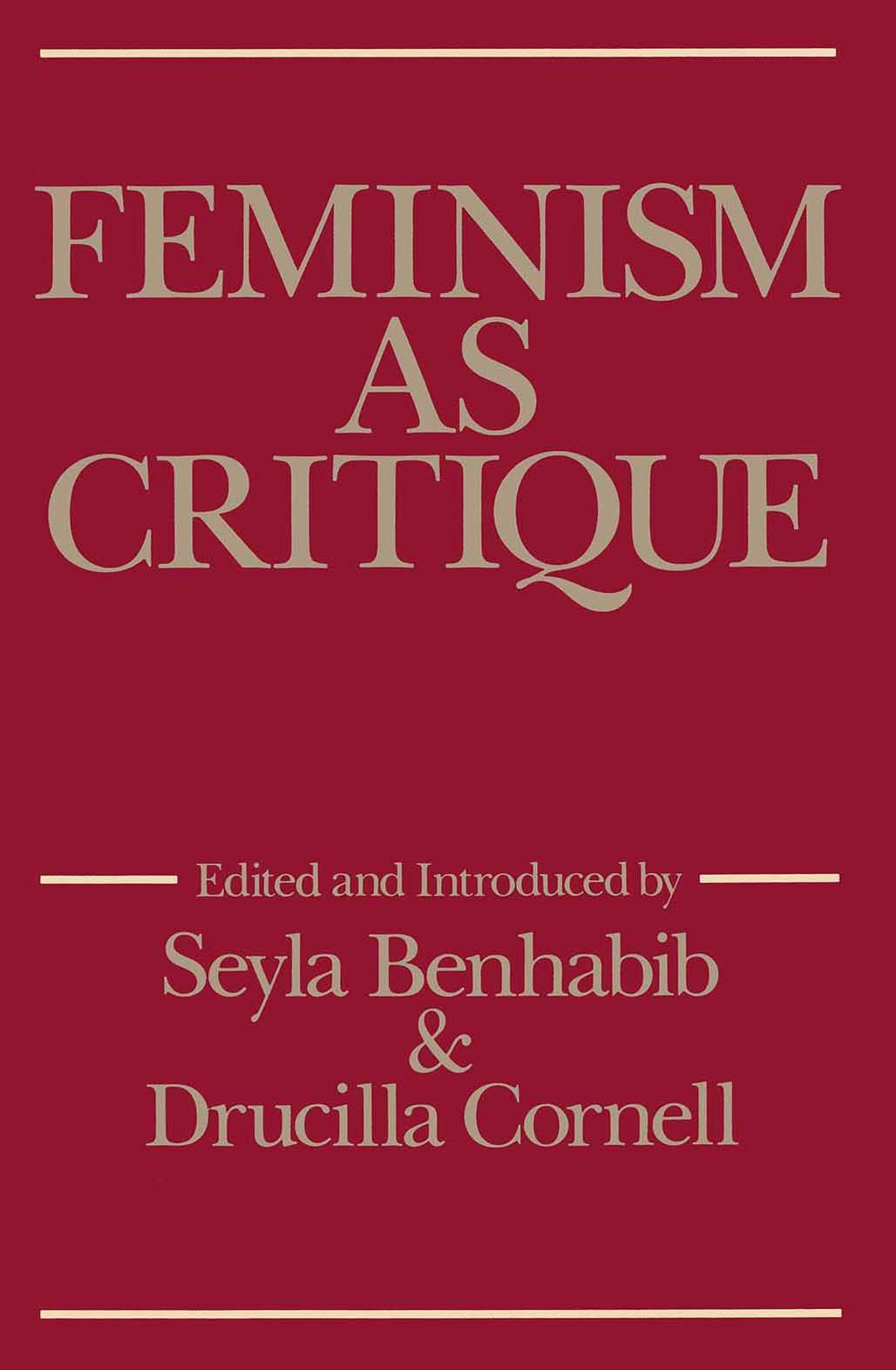 Feminism as Critique: Essays on the Politics of Gender in Late ...