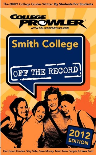 Smith College 2012: Off the Record: Dara Kagan: 9781427405708: Amazon ...