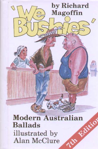 'We Bushies': Modern Australian Ballads (Signed): Amazon.co.uk: Richard ...