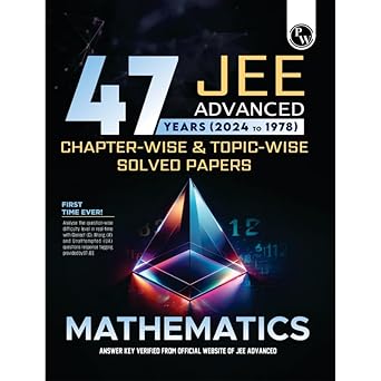 Buy PW 47 Years Mathematics Chapterwise and Topicwise Solved Papers PYQ ...
