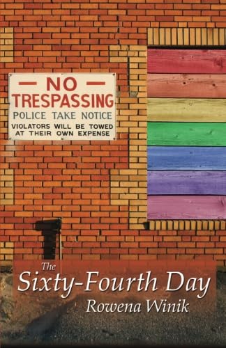 The Sixty-Fourth Day: Winik, Rowena: 9780741478542: Amazon.com: Books