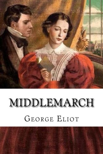 『Middlemarch: classic literature』｜感想・レビュー - 読書メーター