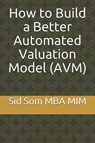 Amazon.com: How to Build a Better Automated Valuation Model (AVM ...