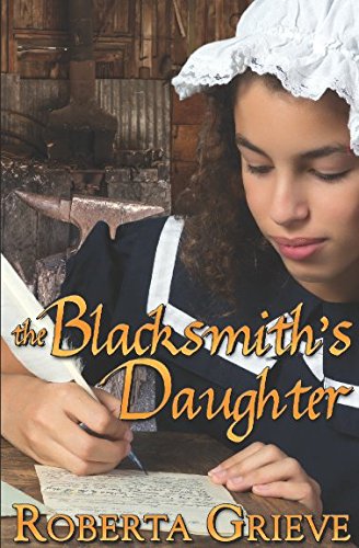 Amazon.com: The Blacksmith's Daughter: 9781772992618: Grieve, Roberta ...