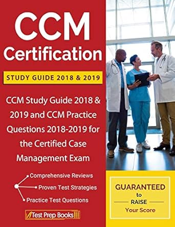 CCM Certification Study Guide 2018 & 2019: CCM Study Guide 2018 & 2019 ...