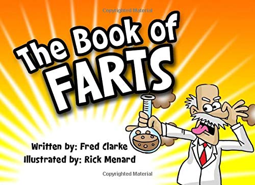 The Book of Farts: A Complex Study of Farting and Fartology: Clarke ...