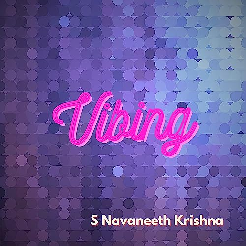 Écouter Vibing par S Navaneeth Krishna sur Amazon Music Unlimited