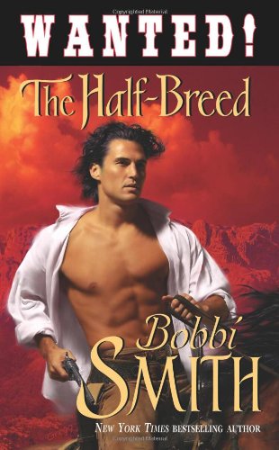 Wanted: The Half-Breed: Smith, Bobbi: 9780843958508: Amazon.com: Books