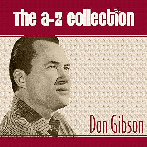 The A-Z Collection: Don Gibson von Don Gibson auf Amazon Music Unlimited