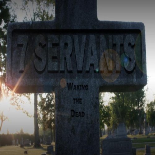 Waking the Dead by 7 Servants on Amazon Music - Amazon.co.uk