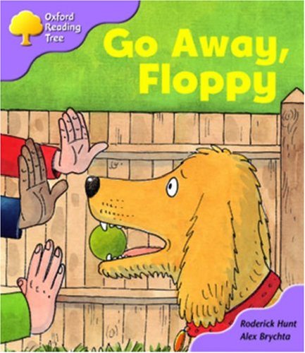 Oxford Reading Tree: Stage 1+: First Sentences: Go Away, Floppy: Amazon ...