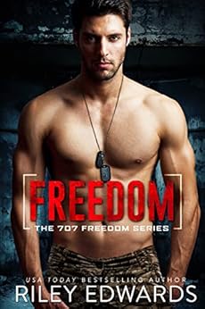 Freedom: A Black Ops Military Romance (The 707 Freedom Series Book 4 ...