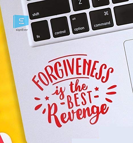 SIGN EVER Forgiveness is The Best Revenge Motivational Quotes Laptop ...
